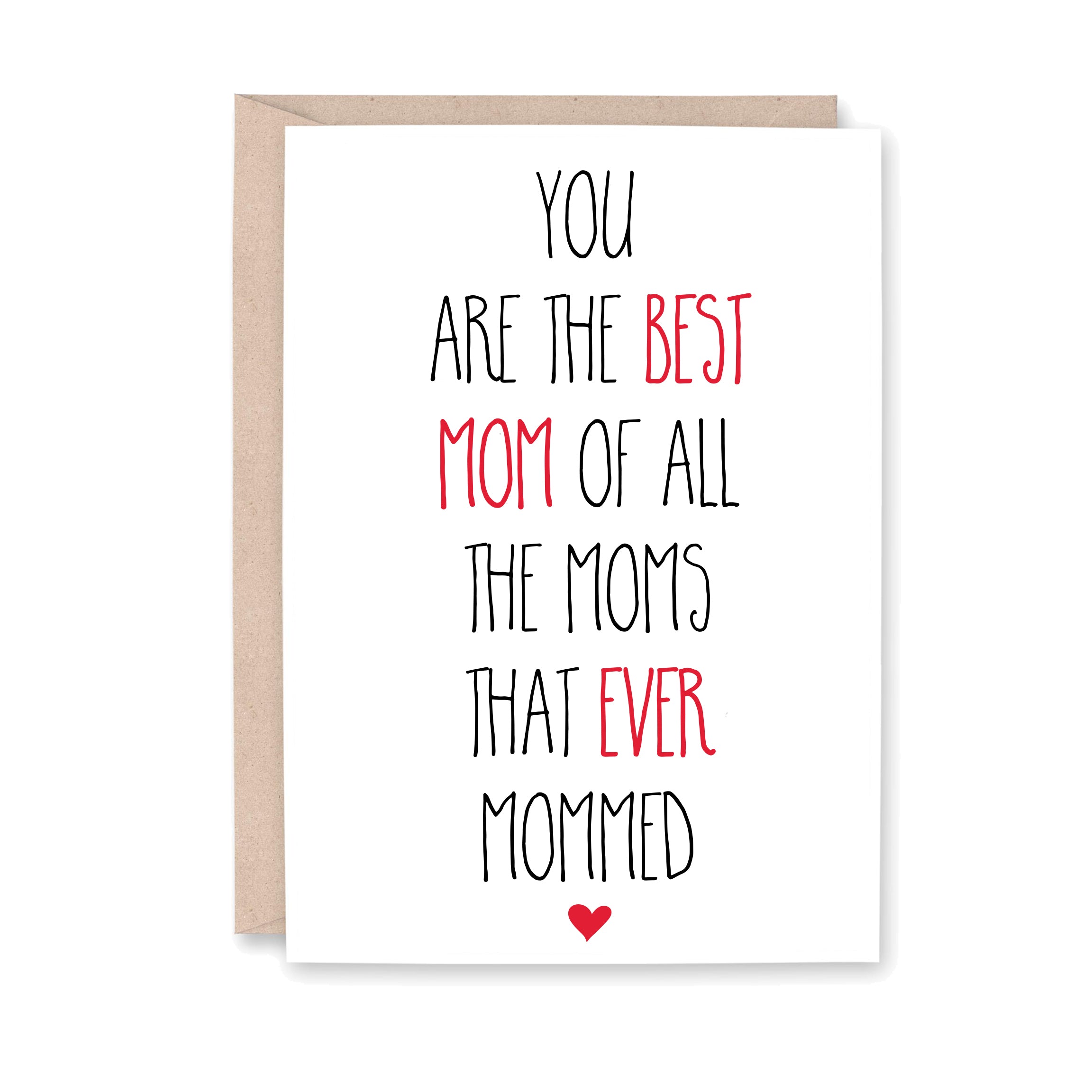 Best Mom of All the Moms That Ever Mommed Card – Striped Hat Studio
